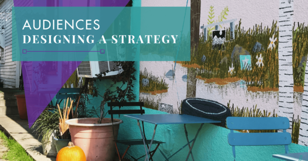 Audiences: Designing a Strategy to Reach Them – Jenn Chen